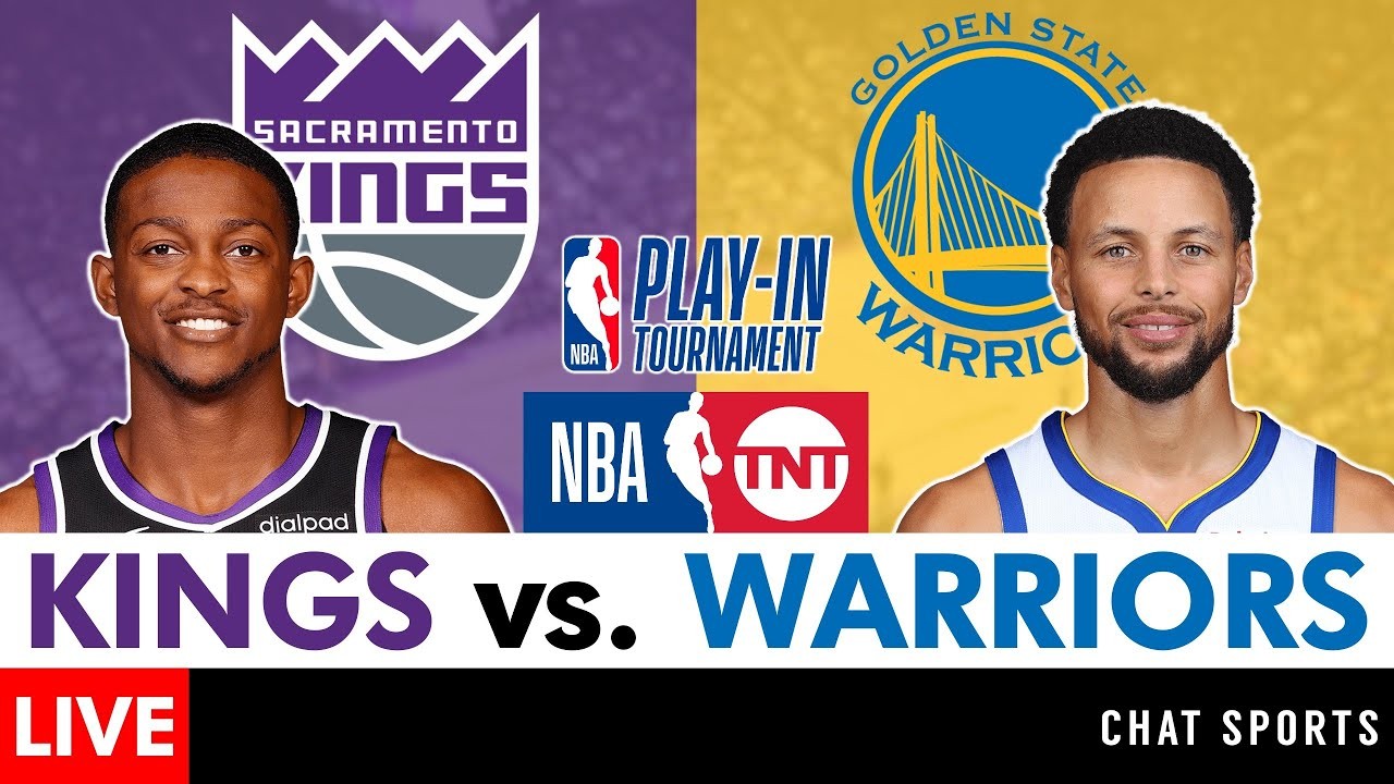 Kings vs. Warriors NBA Play-In Tournament Live Streaming Scoreboard, Play-By-Play, Highlights