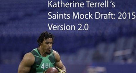 Katherine Terrell's 2015 Saints Mock Draft 2.0