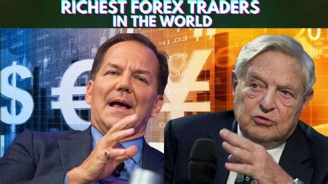 6 Richest Forex Traders In The World Revealed (2024) (2024)