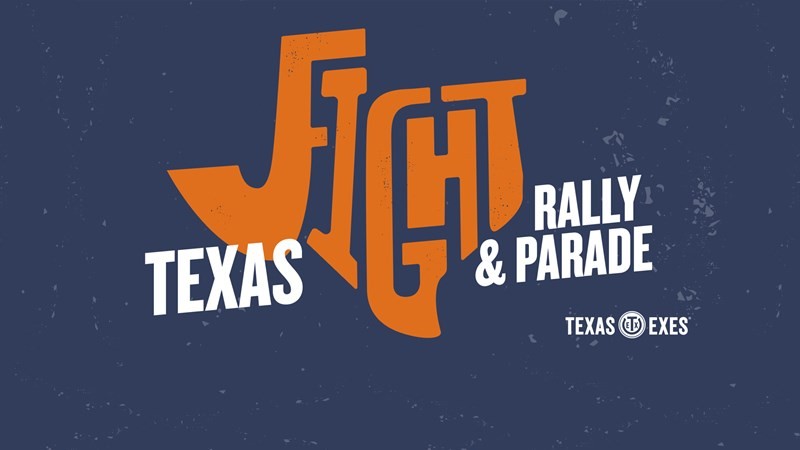 Texas Fight Rally and Parade hosted by Texas Exes