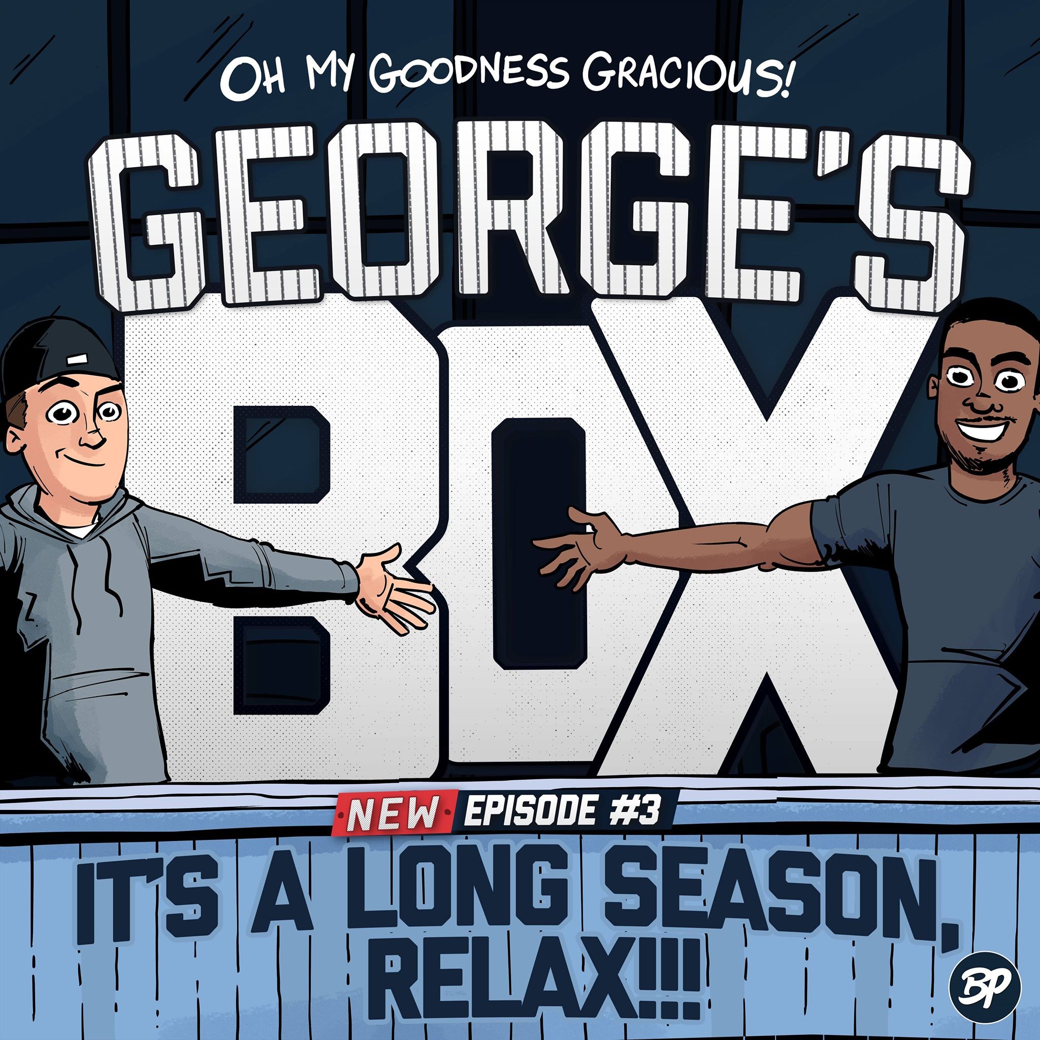 George’s Box: Episode #2 – Wait, The Season Started?