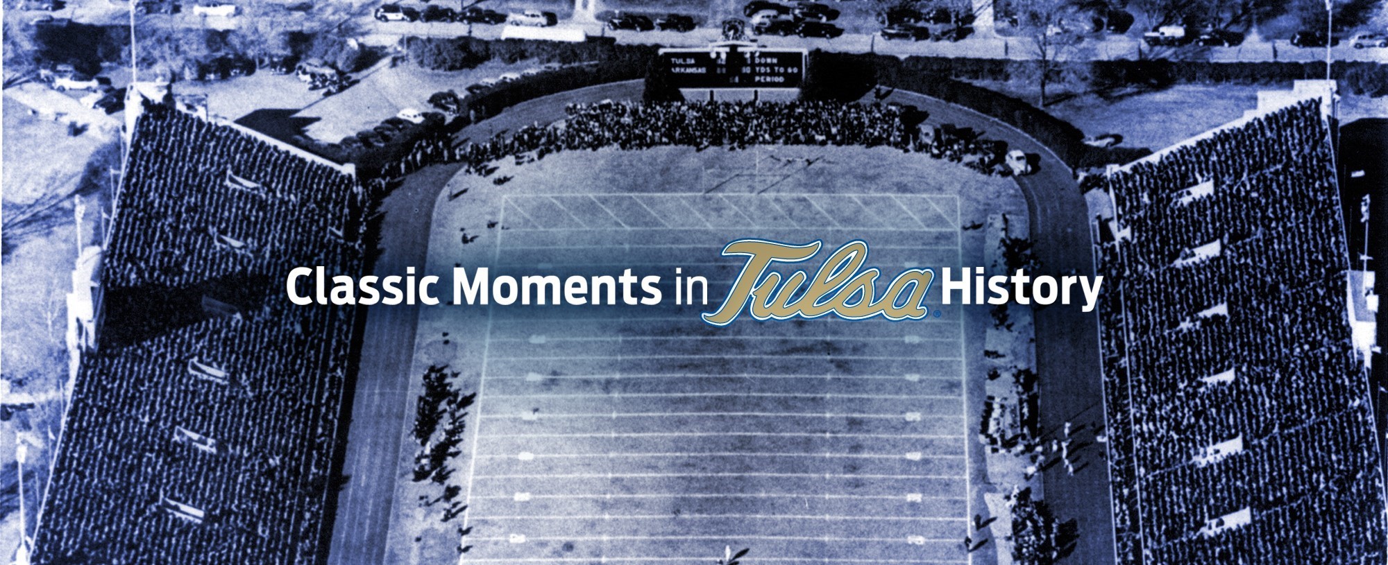 Classic Moments in Tulsa History