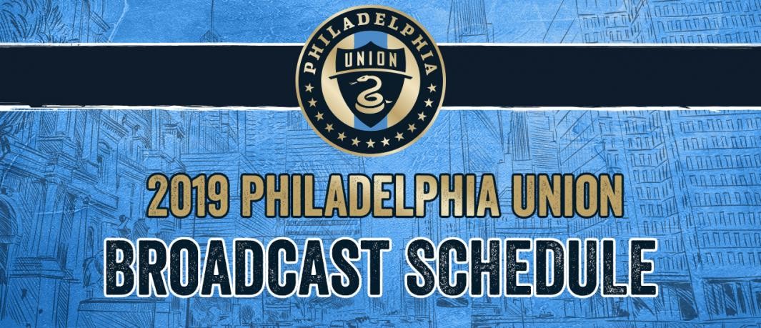 Philadelphia Union Announce 2019 Broadcast Schedule