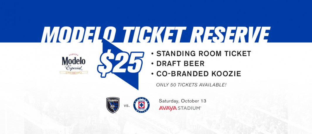 Modelo Ticket Reserve now available for Earthquakes vs. Cruz Azul