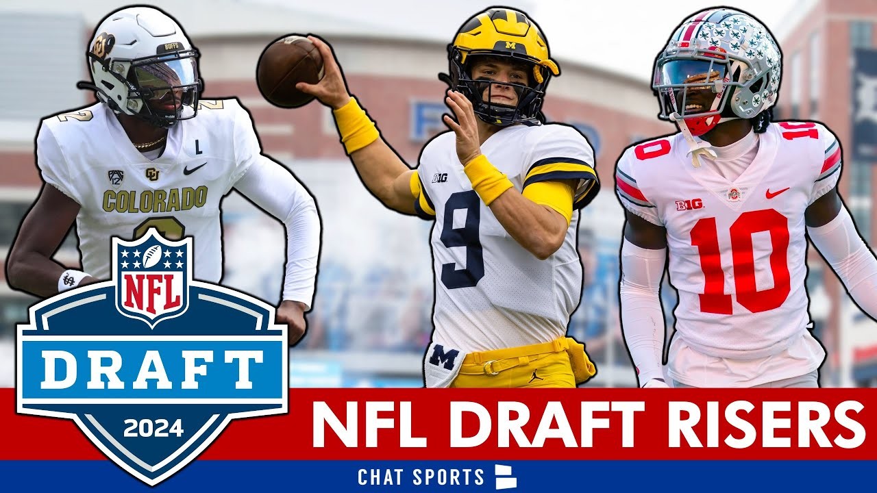 2024 NFL Draft Risers Ft. Shedeur Sanders, Denzel Burke, Keon Coleman ...