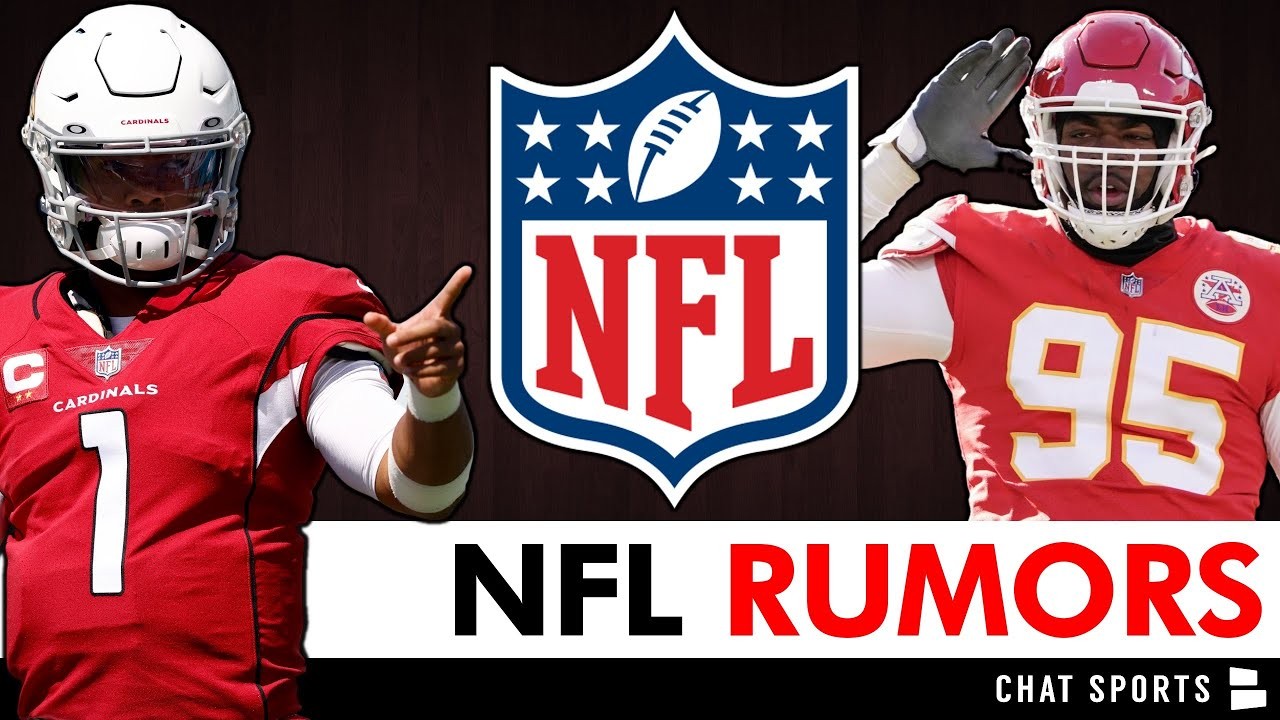 NFL Rumors: Kyler Murray Trade? Top Kareem Hunt Free Agent Destinations ...