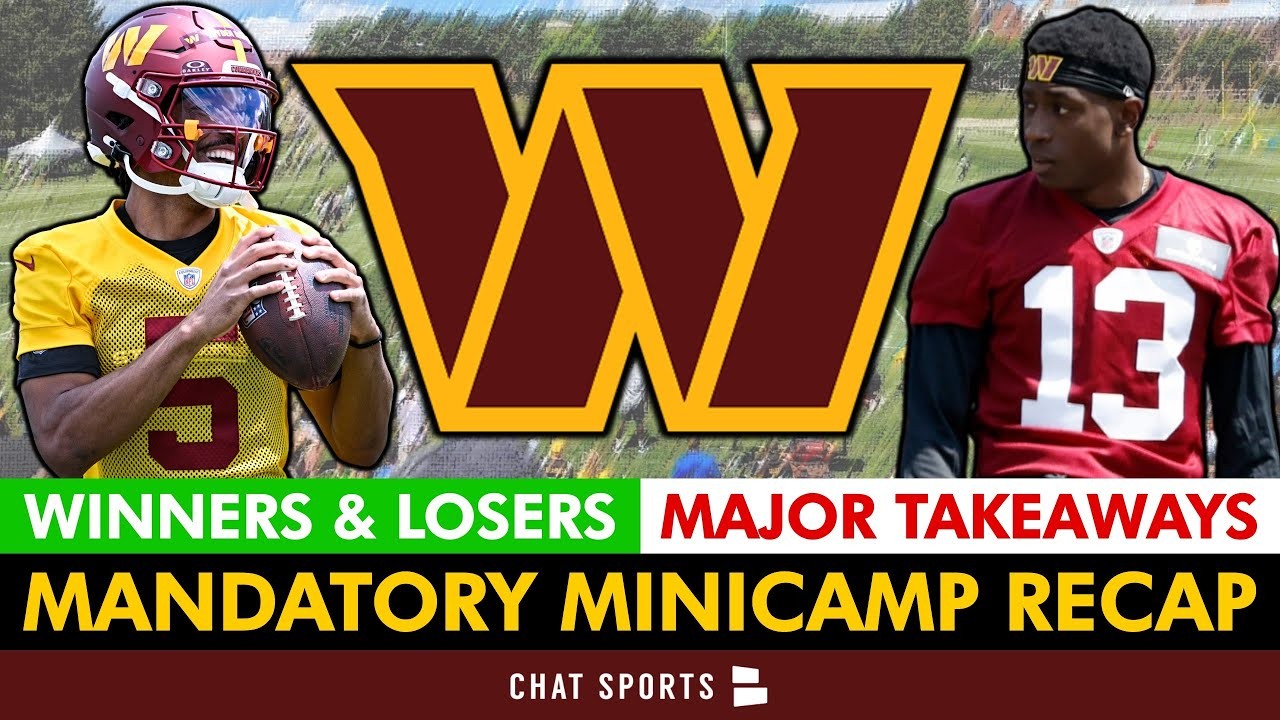 Commanders 2024 Mandatory Minicamp Recap: Winners & Losers + Major ...