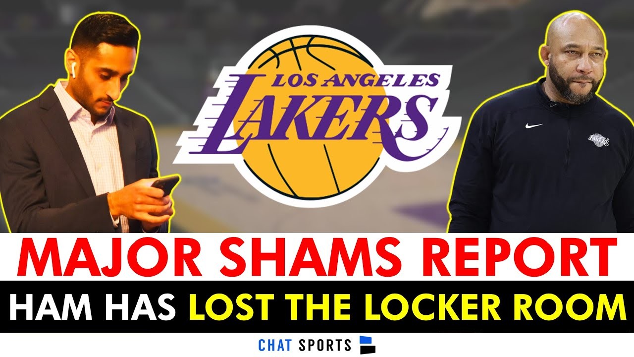 MAJOR Shams Report: Darvin Ham Is Losing The Lakers Locker Room | LA ...