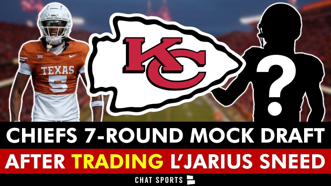 Kansas City Chiefs Mock Draft After L’Jarius Sneed TRADE | NFL Mock ...